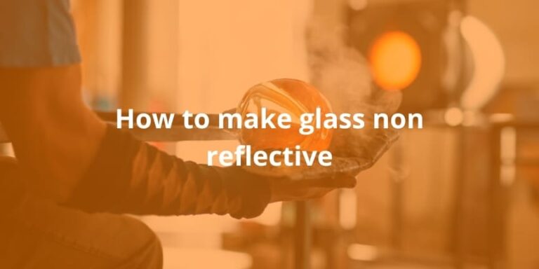 Expert Guide: Achieving Non-Reflective Glass - Tips and Techniques